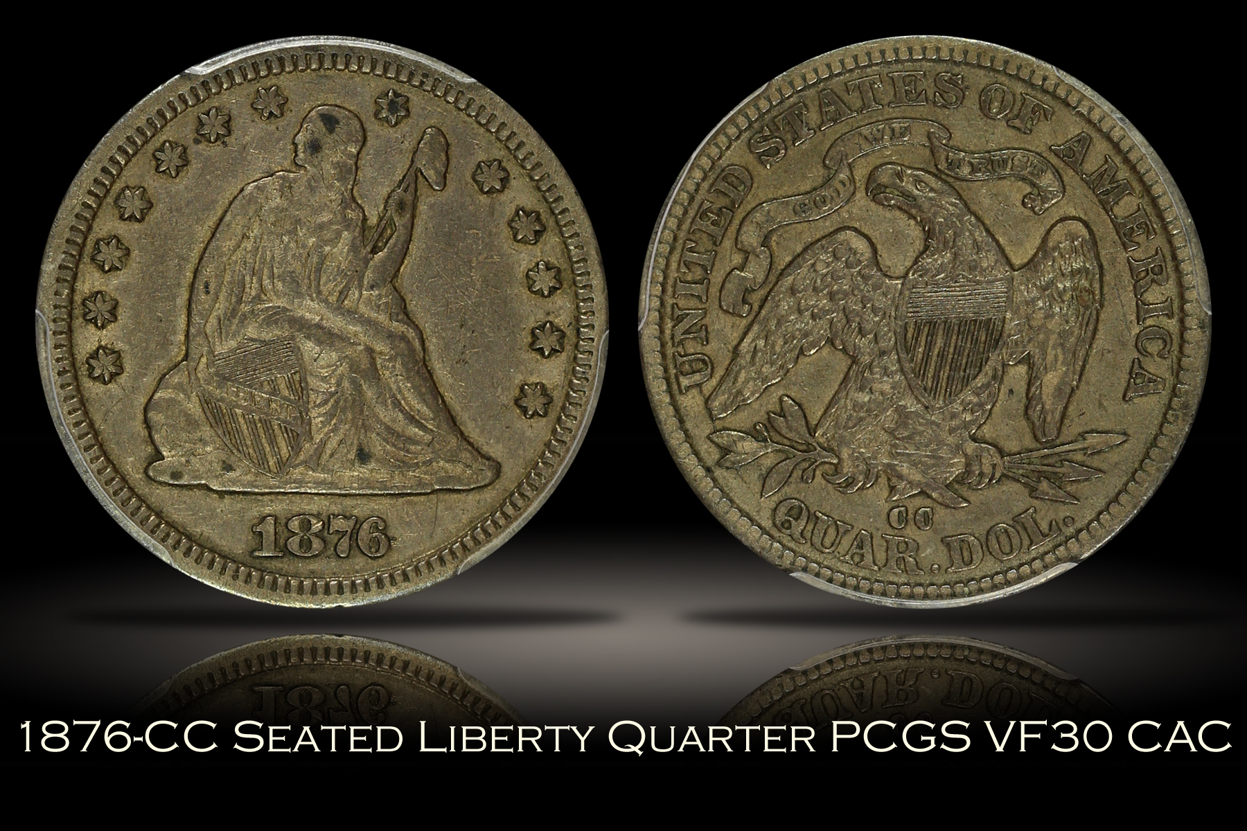 Michael Kittle Rare Coins - 1876-CC Seated Liberty Quarter PCGS VF30 CAC